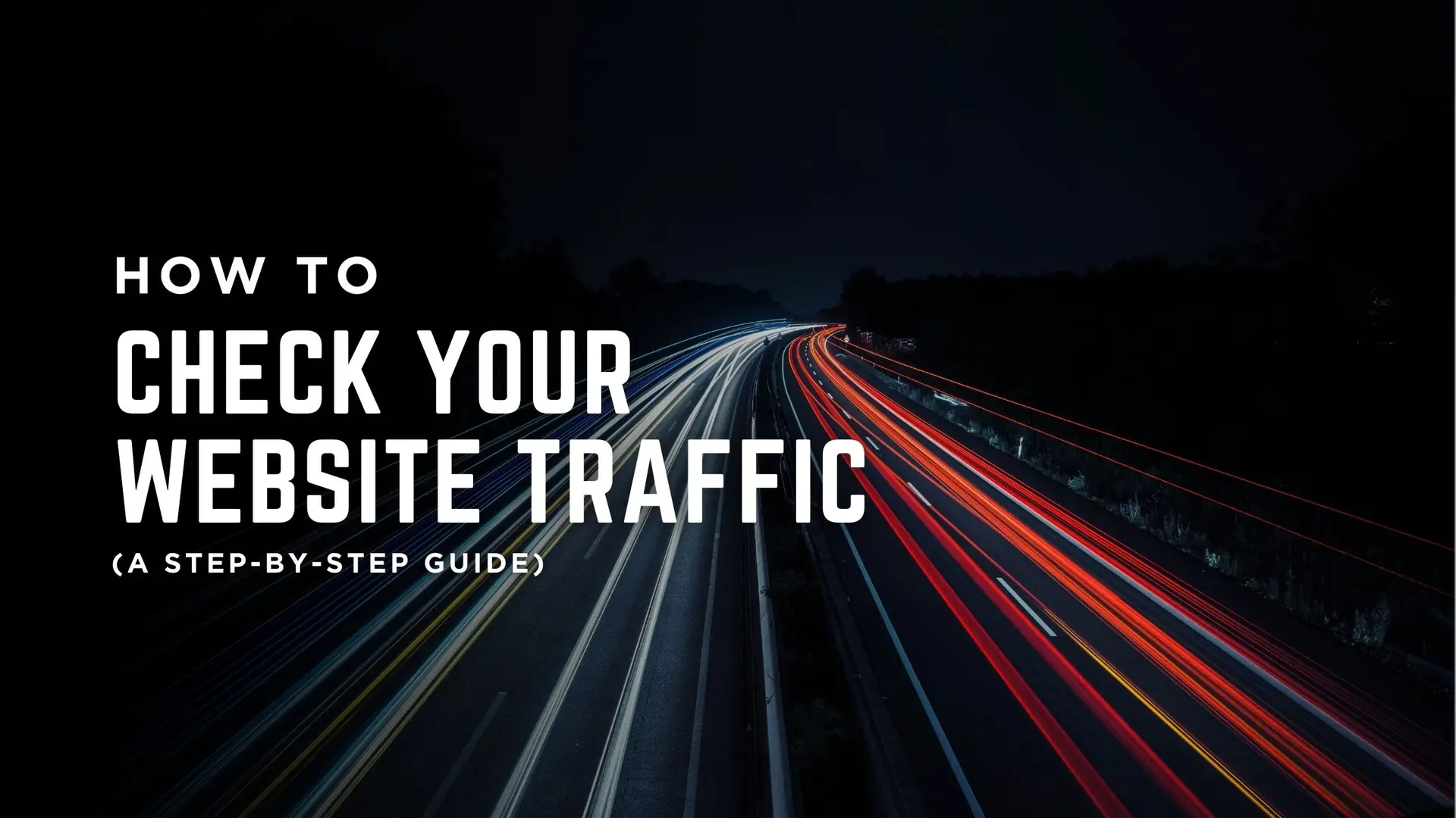 How to Check Website Traffic: A Simple Step-by-Step Guide (2025 ...